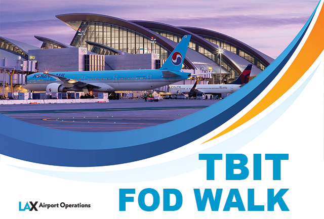 LAX Airport Operations Newsletter Archive - TBIT FOD WALK 02082023 ...