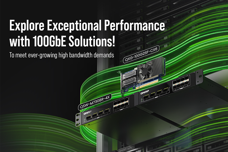 QNAP now supports complete 100GbE networking with our 100GbE half-width ...